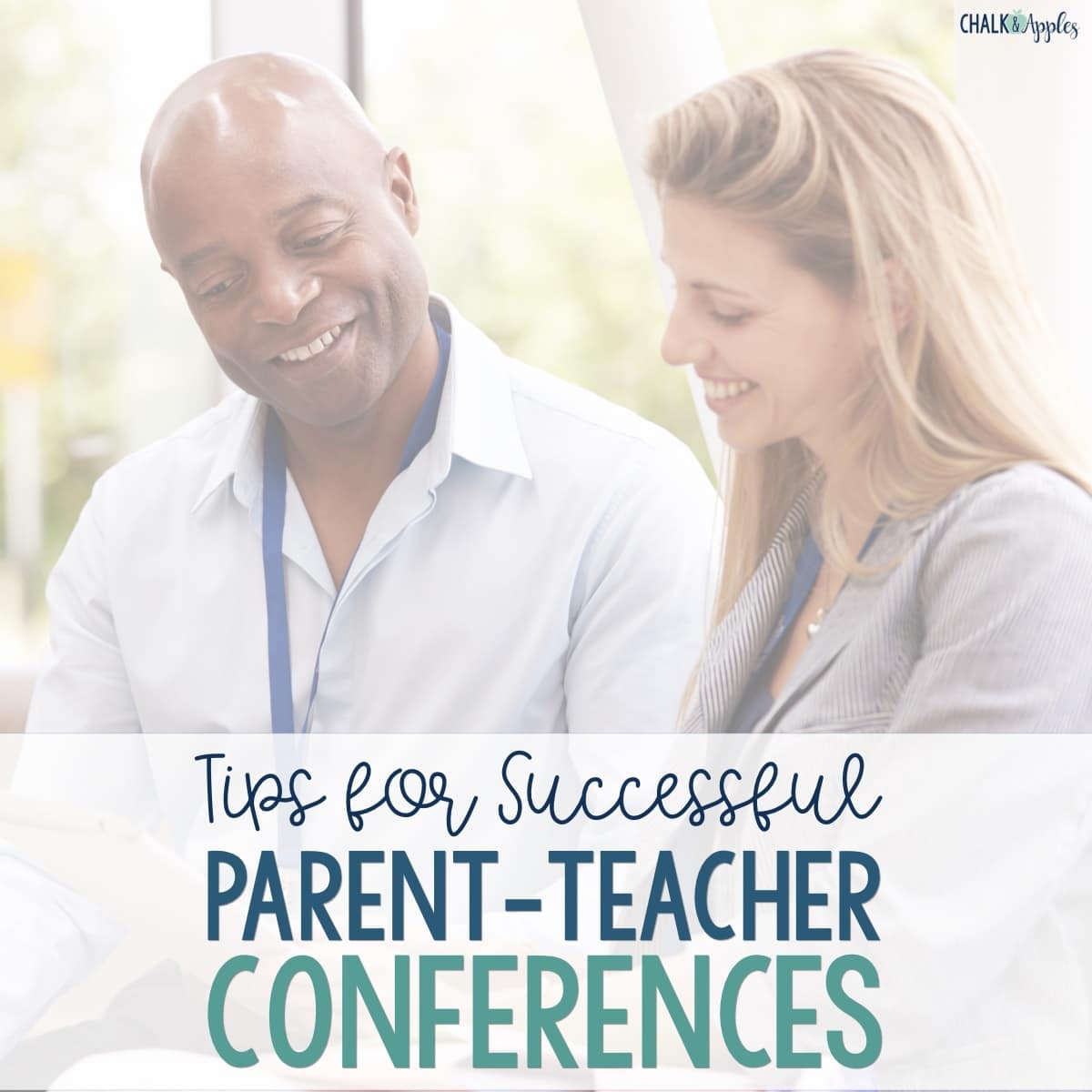 6 Tips for Parent-Teacher Conference Success - Chalk & Apples