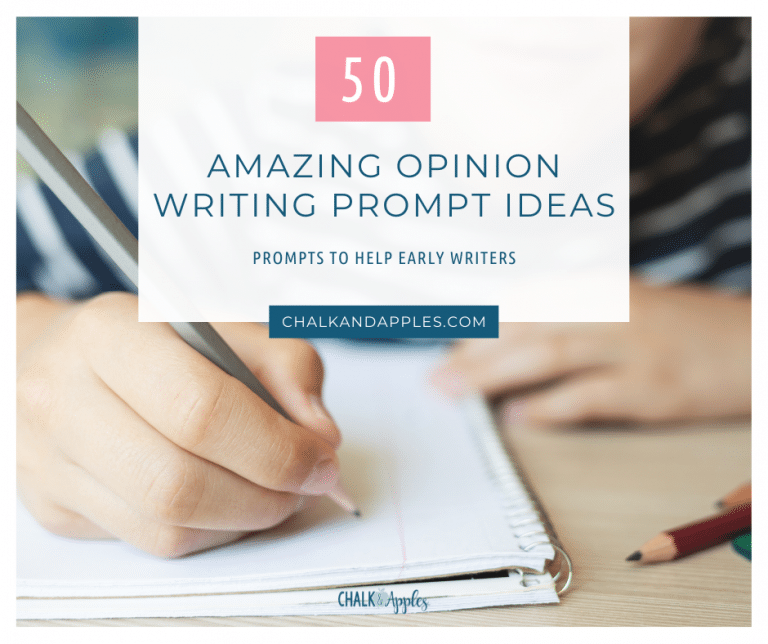 50 Amazing Opinion Writing Prompt Ideas - Chalk & Apples