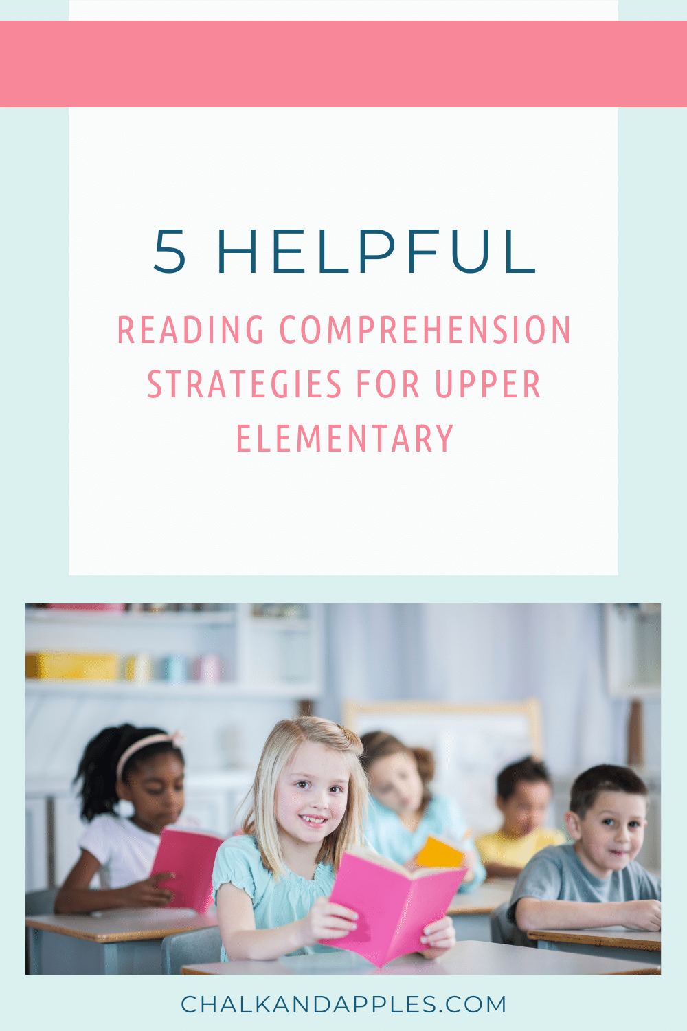 5 Helpful Reading Comprehension Strategies for Upper Elementary - Chalk ...