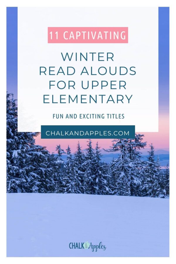 11 Captivating Winter Read-Alouds for Upper Elementary