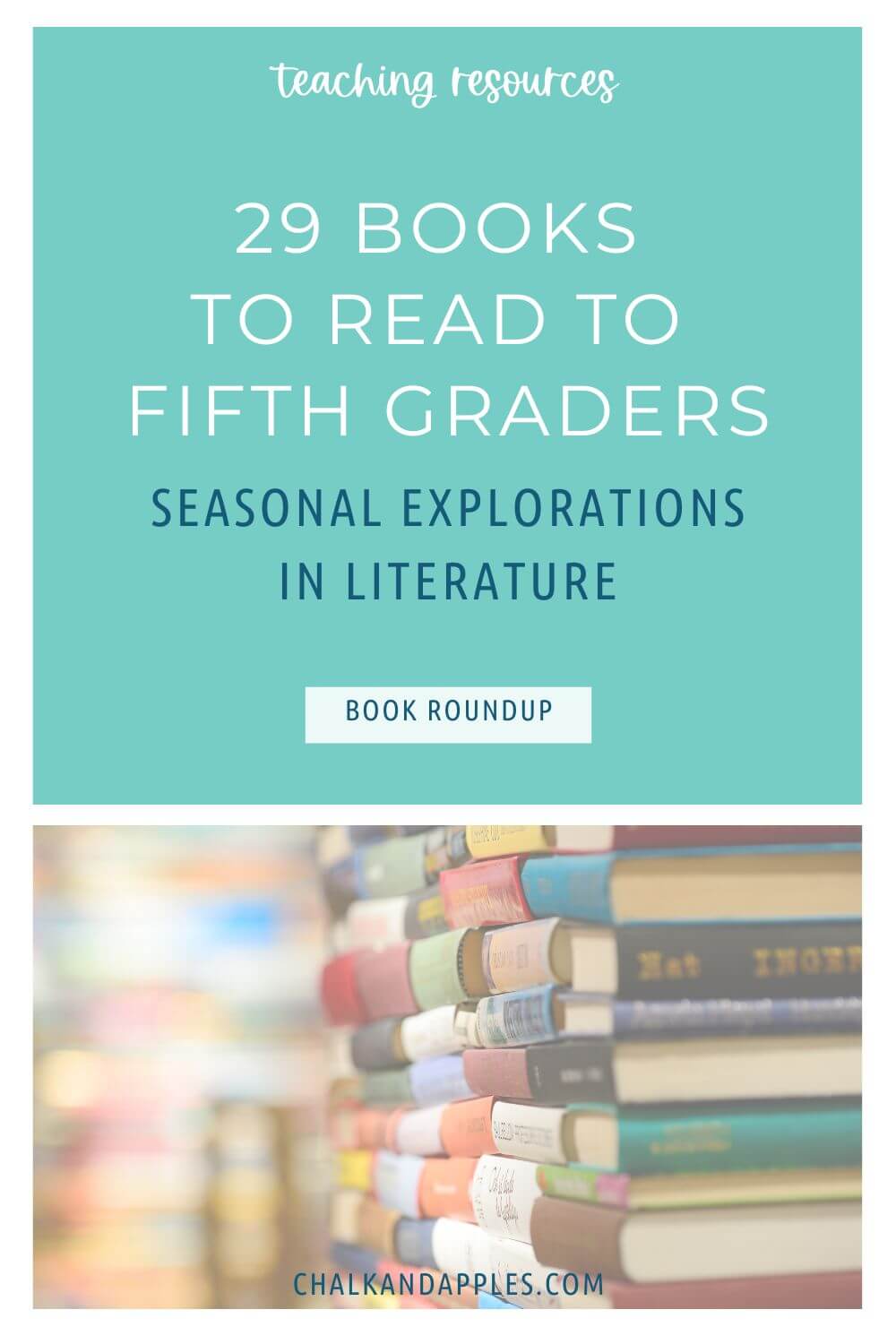 29 Books to Read for Fifth Graders: Seasonal Explorations in Literature ...