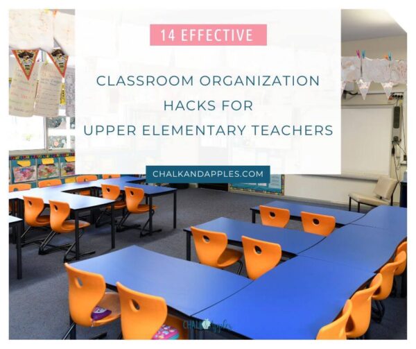 14 Effective Classroom Organization Hacks for Upper Elementary Teachers ...