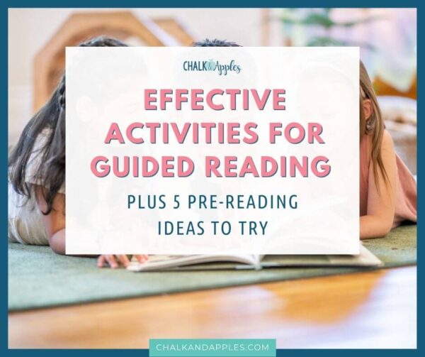 Effective Activities for Guided Reading Plus 5 Pre-Reading Ideas to Try ...