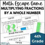 Multiplying Fractions by a Whole Number Math Escape Game - Chalk & Apples