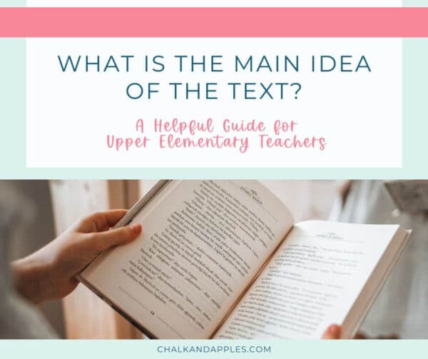 What is the Main Idea of the Text? A Helpful Guide for Upper Elementary ...